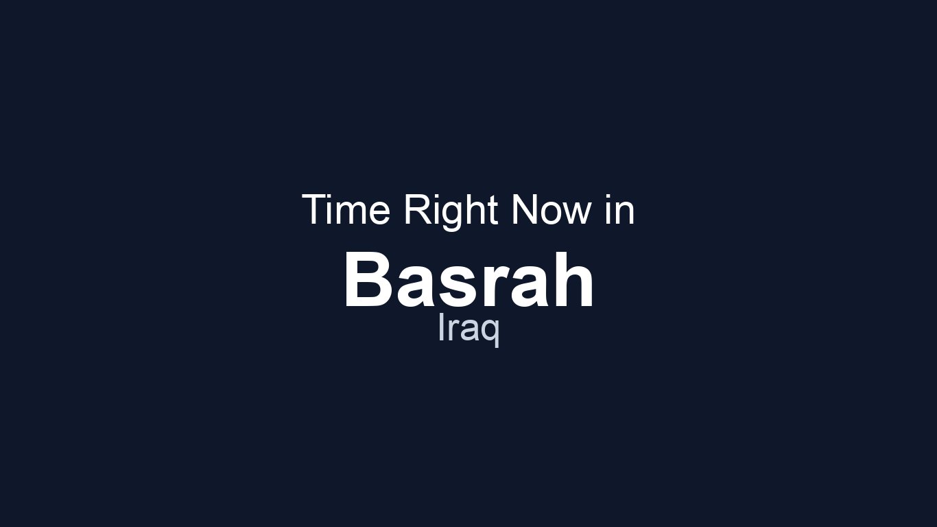 Time in Basrah, Iraq | TimeRight.now