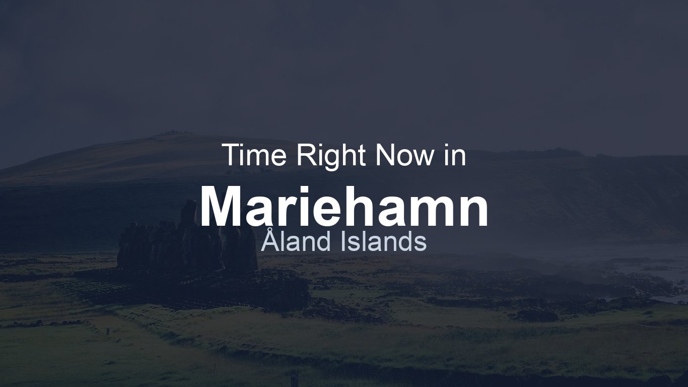 Time in Mariehamn, Åland Islands | TimeRight.now