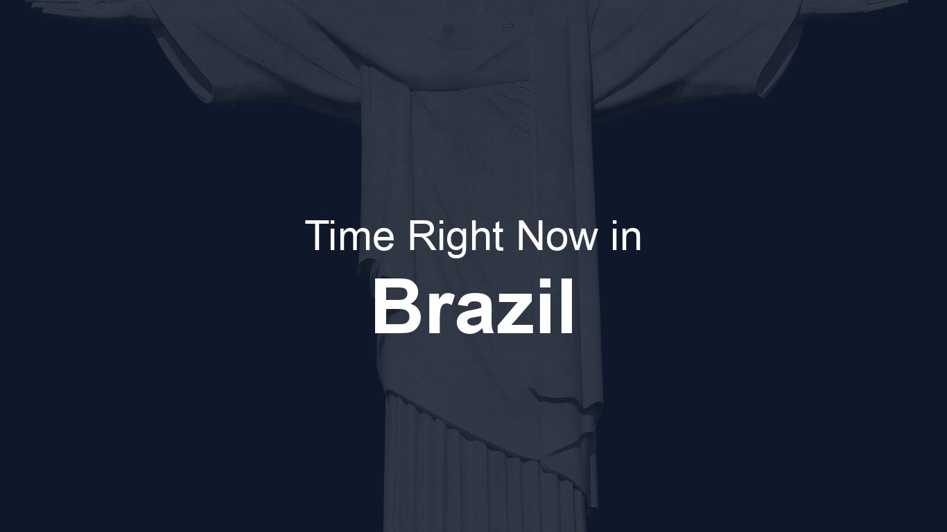 Time in Brazil | TimeRight.now