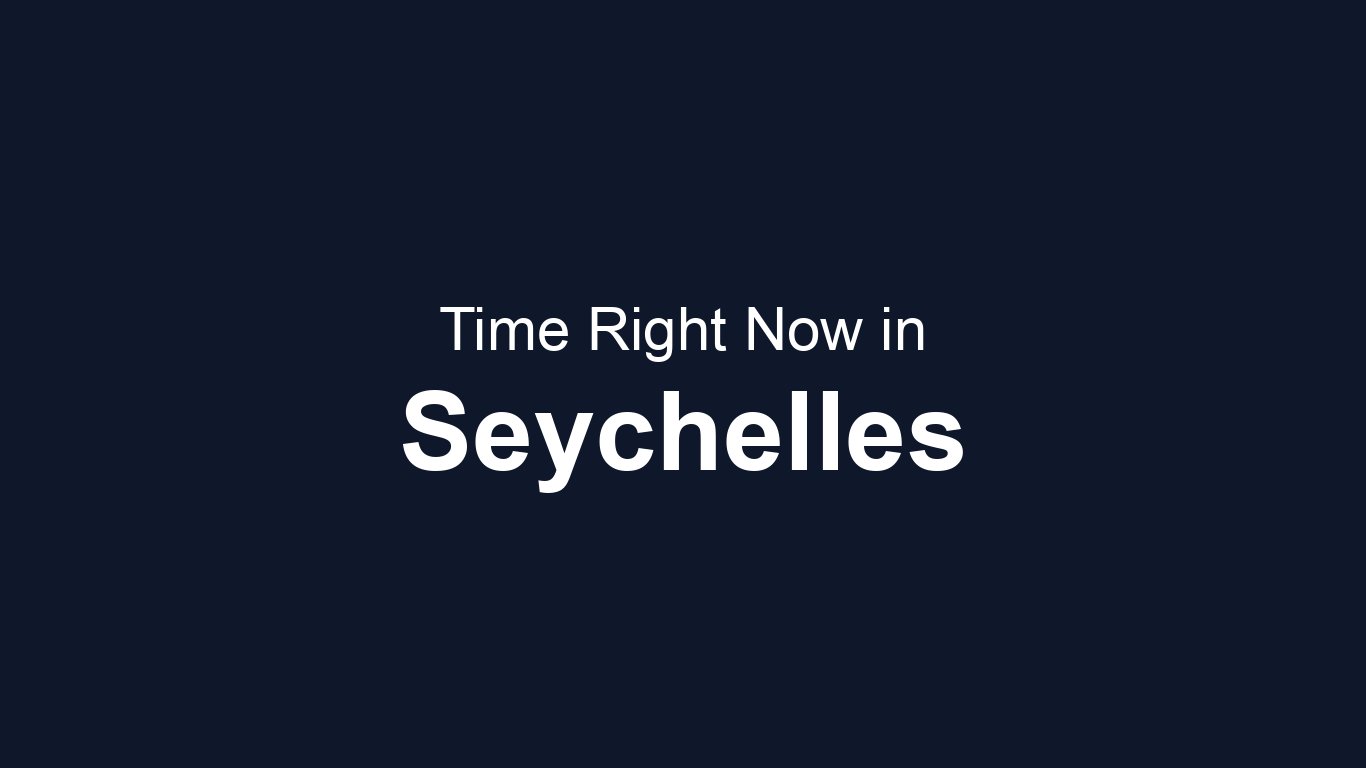 Time in Seychelles | TimeRight.now
